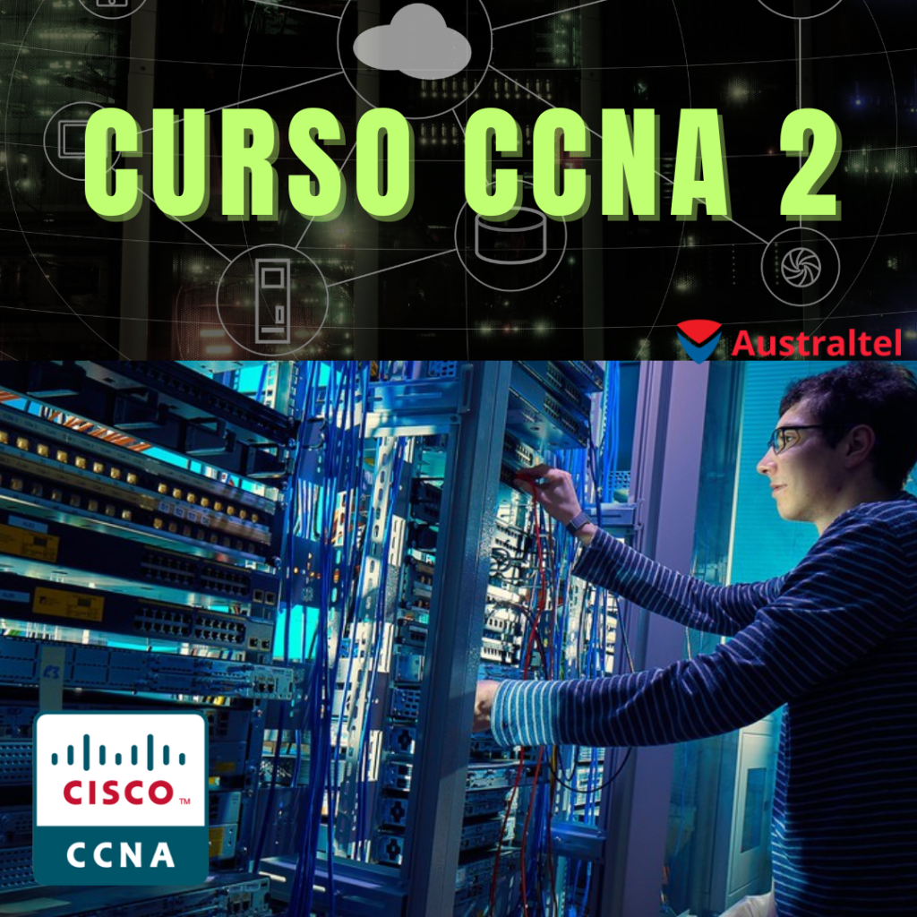 Curso CCNA 2 versión 7 – Australtel OTEC